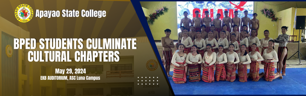 BPED students culminate cultural chapters - Apayao State College