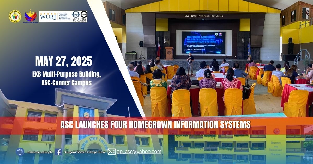 ASC launches four homegrown information systems - Apayao State College
